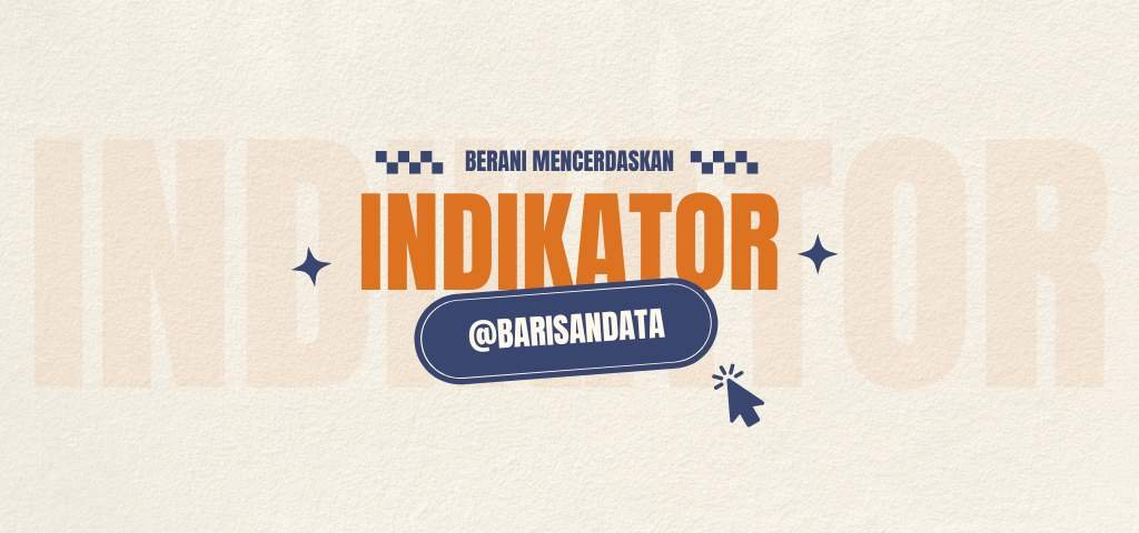 Indikator | Barisandata.co